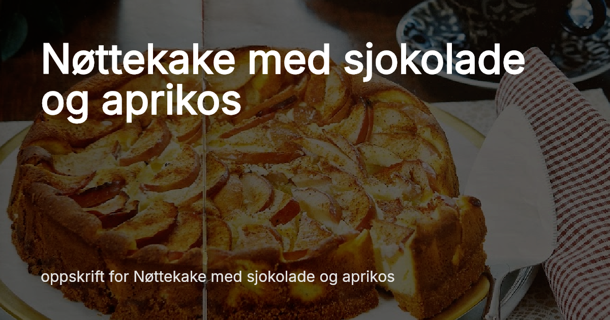 Nøttekake med sjokolade og aprikos