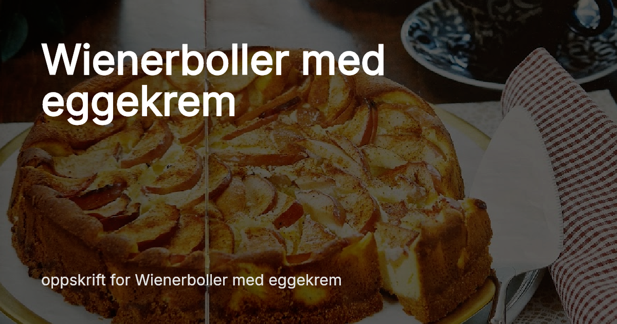 Wienerboller med eggekrem